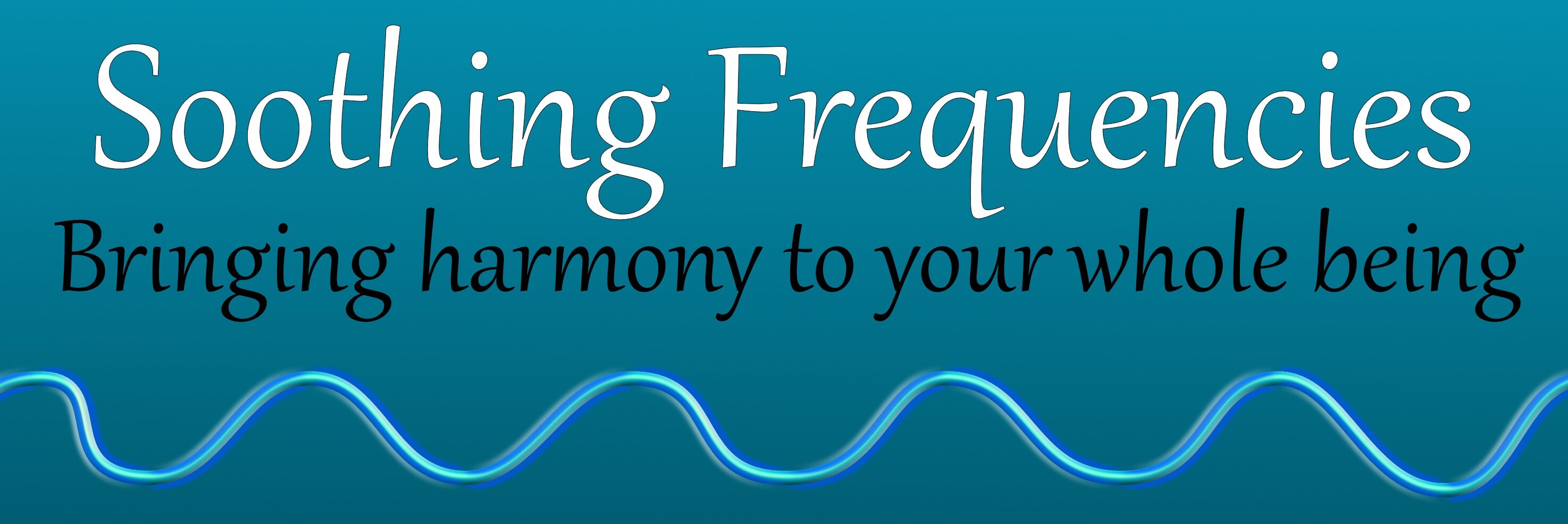 Home Soothing Frequencies Home Soothing Frequencies